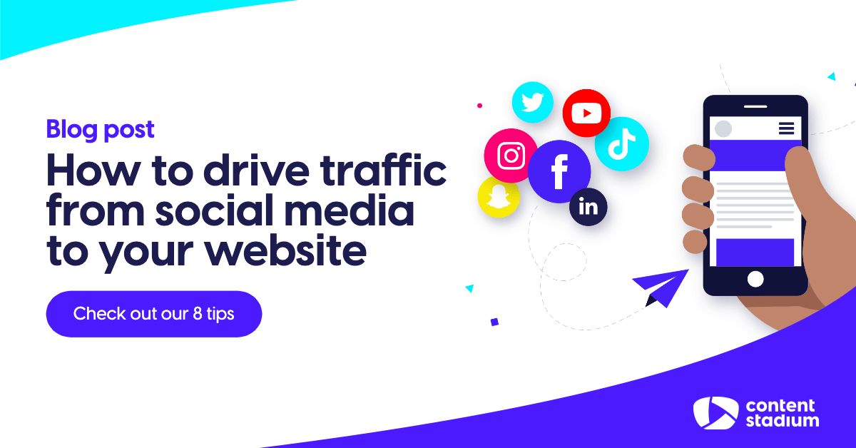 How to drive traffic from social media to your website • 8 Tips